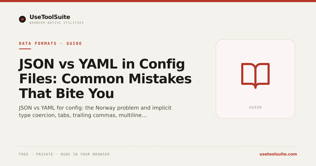 JSON vs YAML in Config Files: Common Mistakes That Bite You | UseToolSuite
